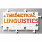 An Intro To Theoretical Linguistics And 7 Components Of The Language