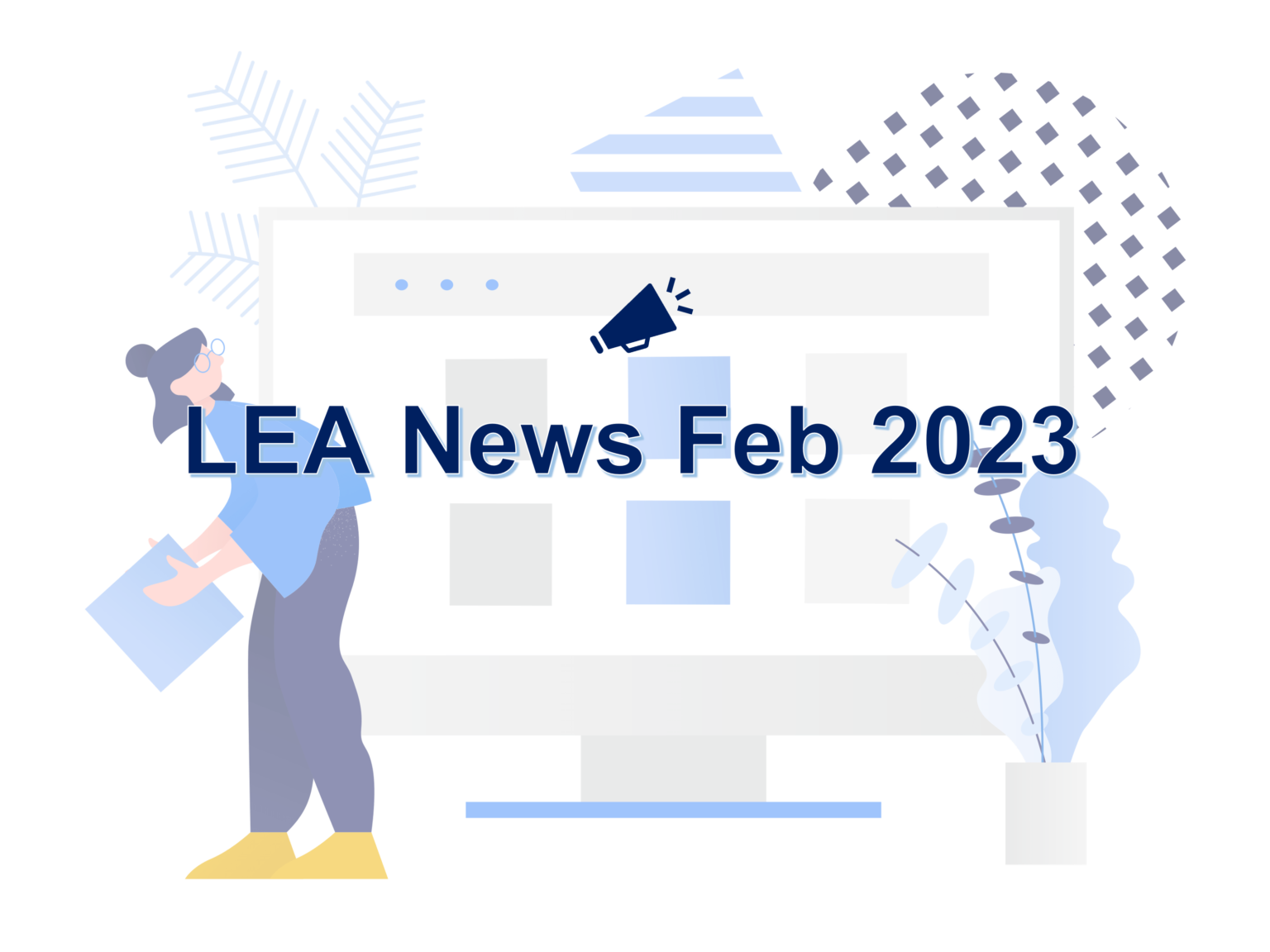 Unveiling quality language education insights: LEA Newsletter Feb 2023 Edition