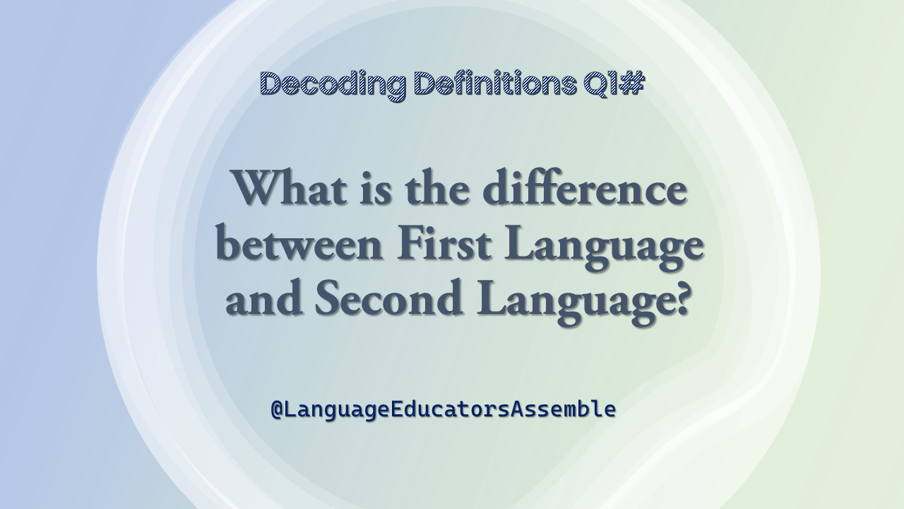 What is the difference between First Language and Second Language? (in 5 lucid dimensions ...